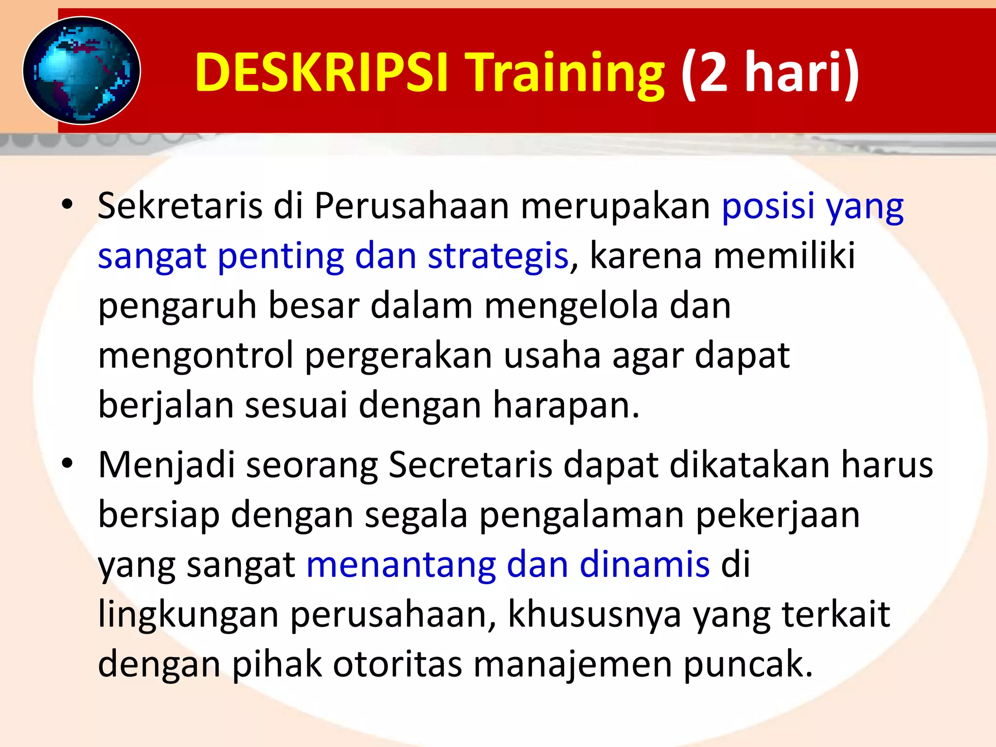 PELAKSANAAN + Link-Link MATERI Training _"PROFESSIONAL SECRETARY in Global Era" | PPT