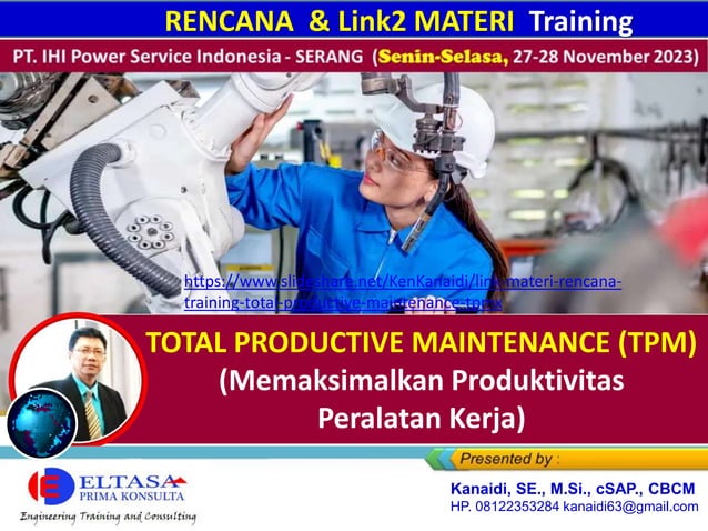 PELAKSANAAN & Link2 MATERI Training _"TOTAL PRODUCTIVE MAINTENANCE (TPM)". | PPT