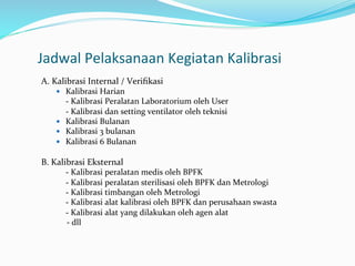Pelaksanaan management pemeliharaan peralatan medis pjnhk | PDF