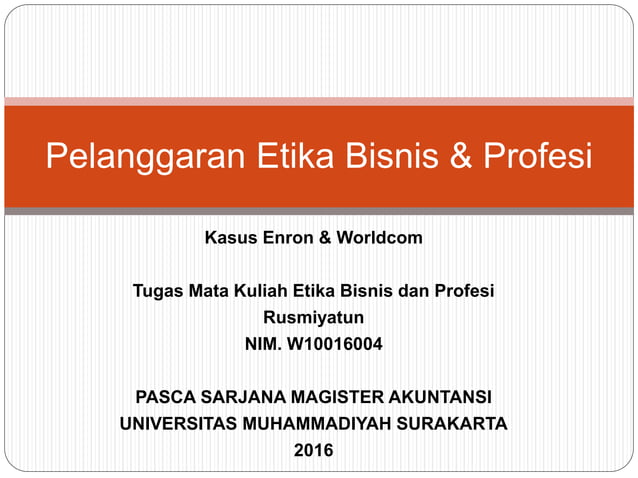 Kasus Enron dan Worldcom | PPTX
