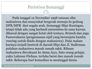 Pelanggaran ham dalam tragedi semanggi | PPTX