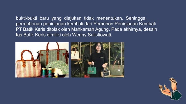 PELANGGARAN TERHADAP DESAIN TAS PT BATIK KERIS INDONESIA BERDASARKAN ...