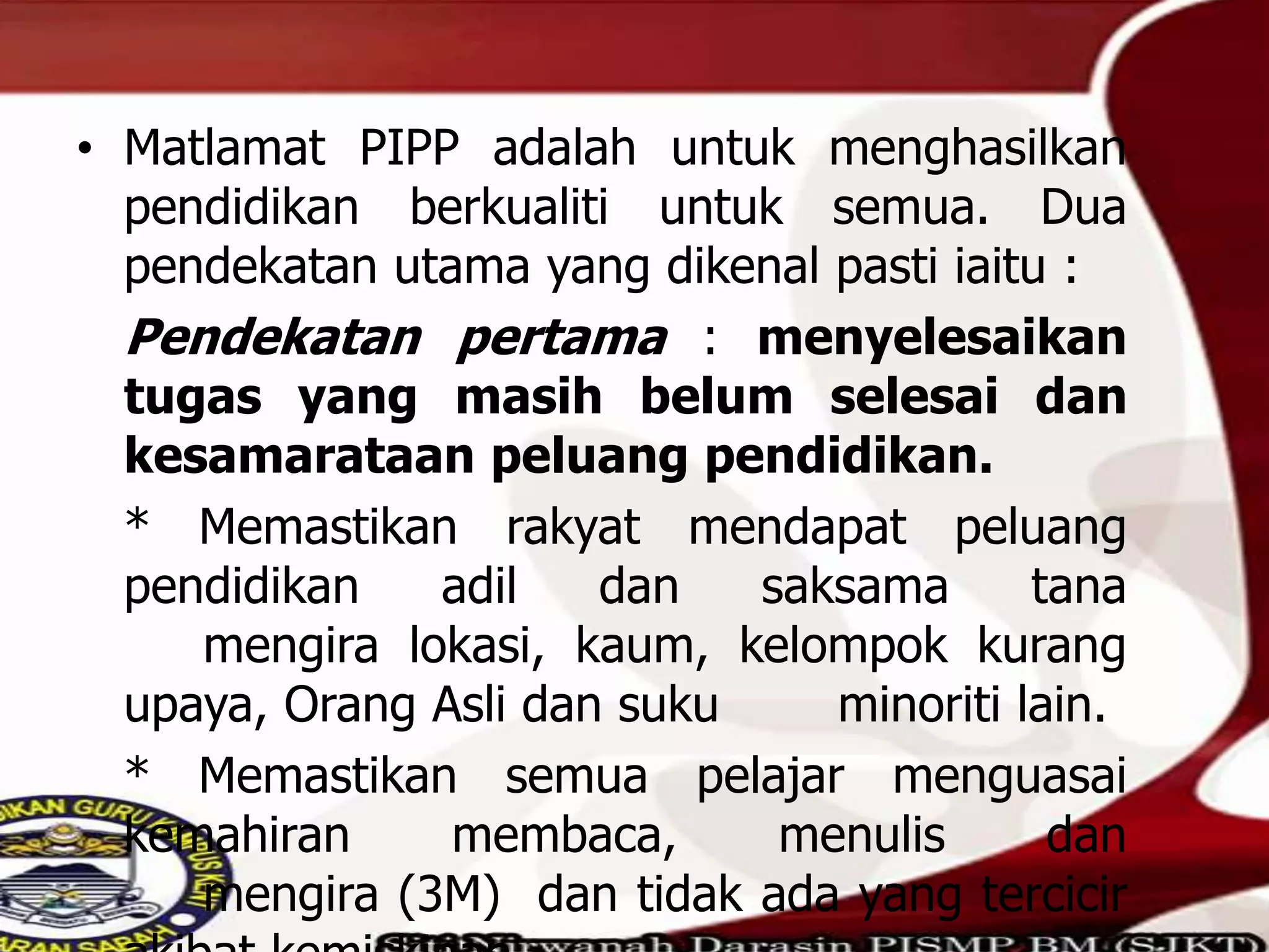 Pelan induk pembangunan pendidikan (pipp) | PPTX