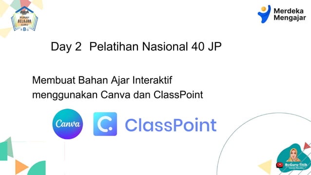 Pelatihn Canva dan Classpoint Day 2.pptx