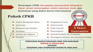 Pelatihan CPKB dan Halal untuk industri kosmetik | PPTX