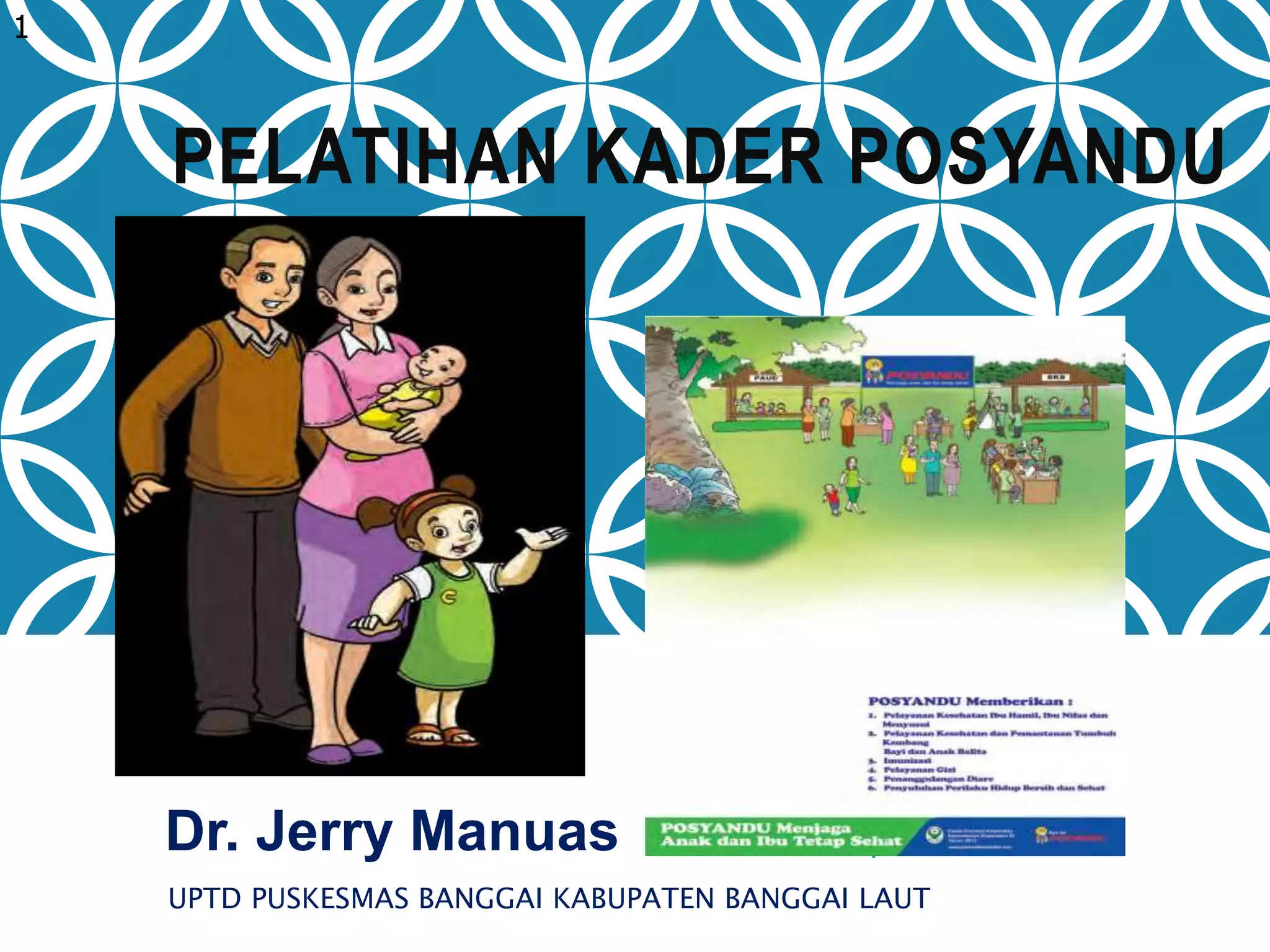 PELATIHAN KADER POSYANDU 2022 POTILPOLOLOBA dr Jerry.ppt