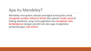 Pelatihan Mendeley untuk Penulisan Penelitian (15 Mei 2015) | PPTX