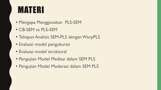 Pelatihan menggunakan analisis sem pls dengan warp pls 60 | PDF