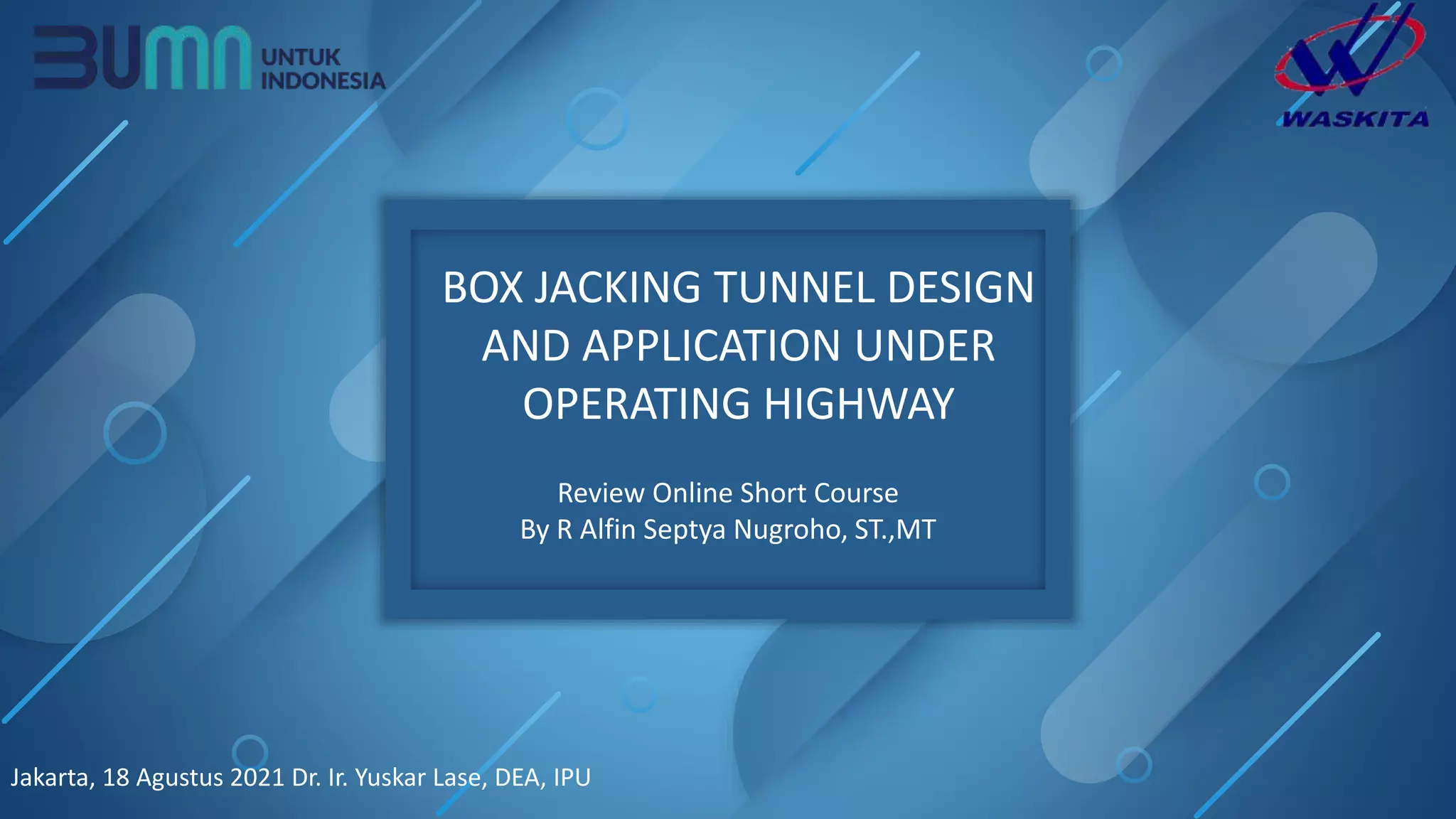 Pelatihan Metode Jacking Box Tunnel - alfin septya nugroho - 162109911.pptx