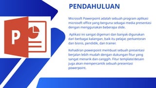 PELATIHAN MICROSOFT POWERPOINT PENGGUNAAN FITUR-FITUR UTAMA DALAM ...