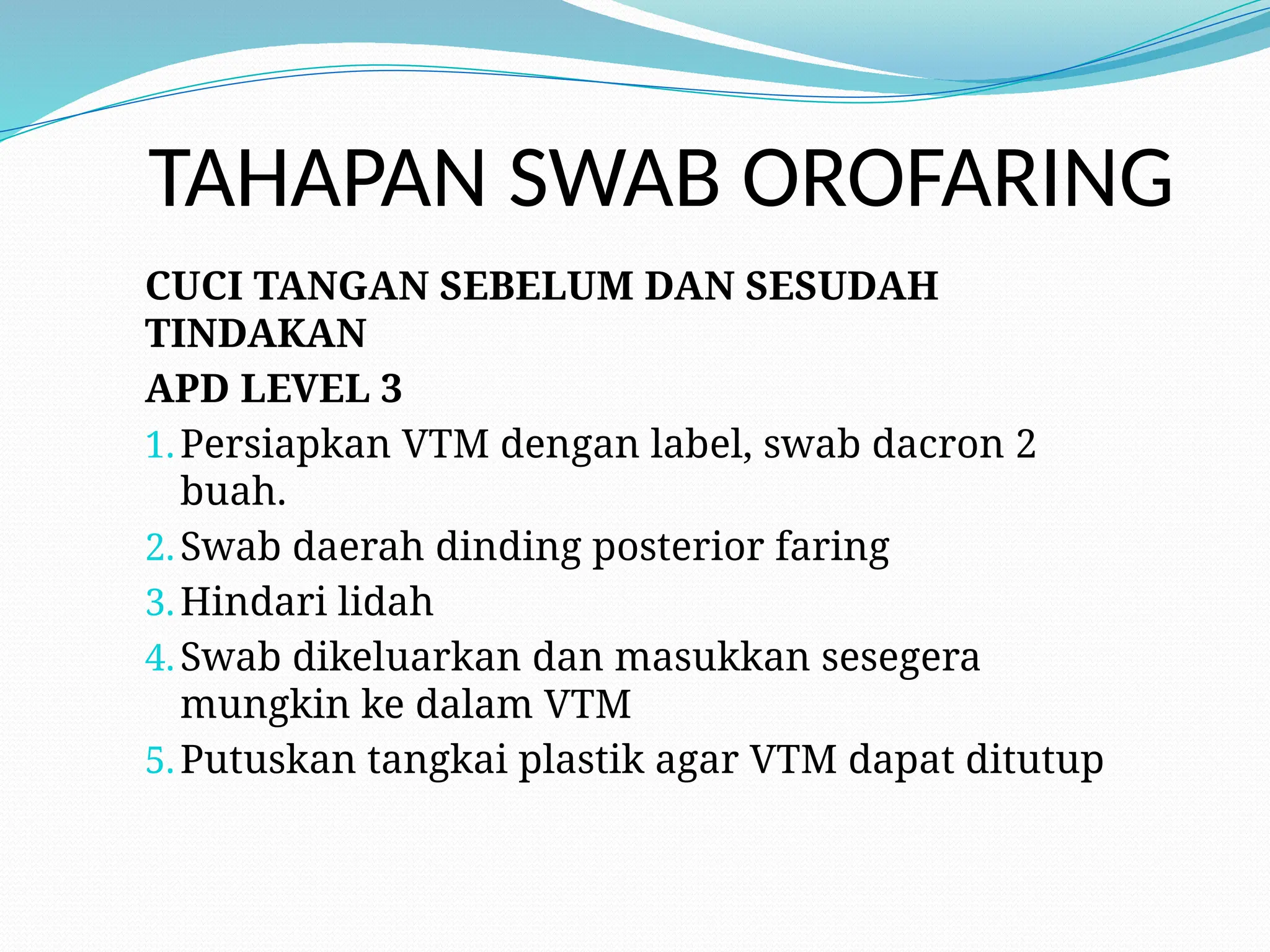 Pelatihan swab nasofaring dan orofaring yang benar | PPTX