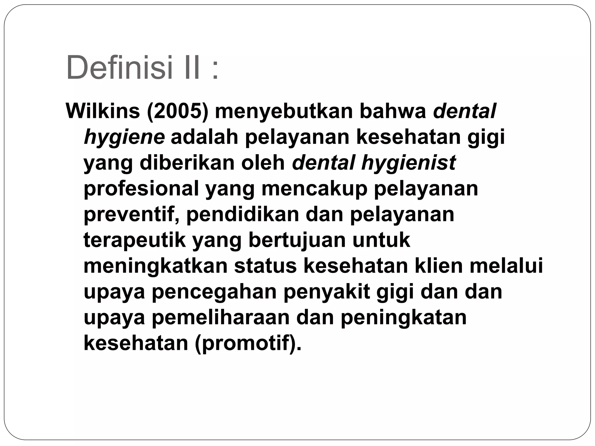 PELAYANAN-ASUHAN-KEPERAWATAN-GIGI-1.ppt