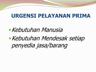 Pelayanan prima | PPTX