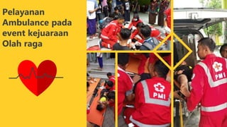 pelayanan ambulance PMI oleh suharyono, M.Pd