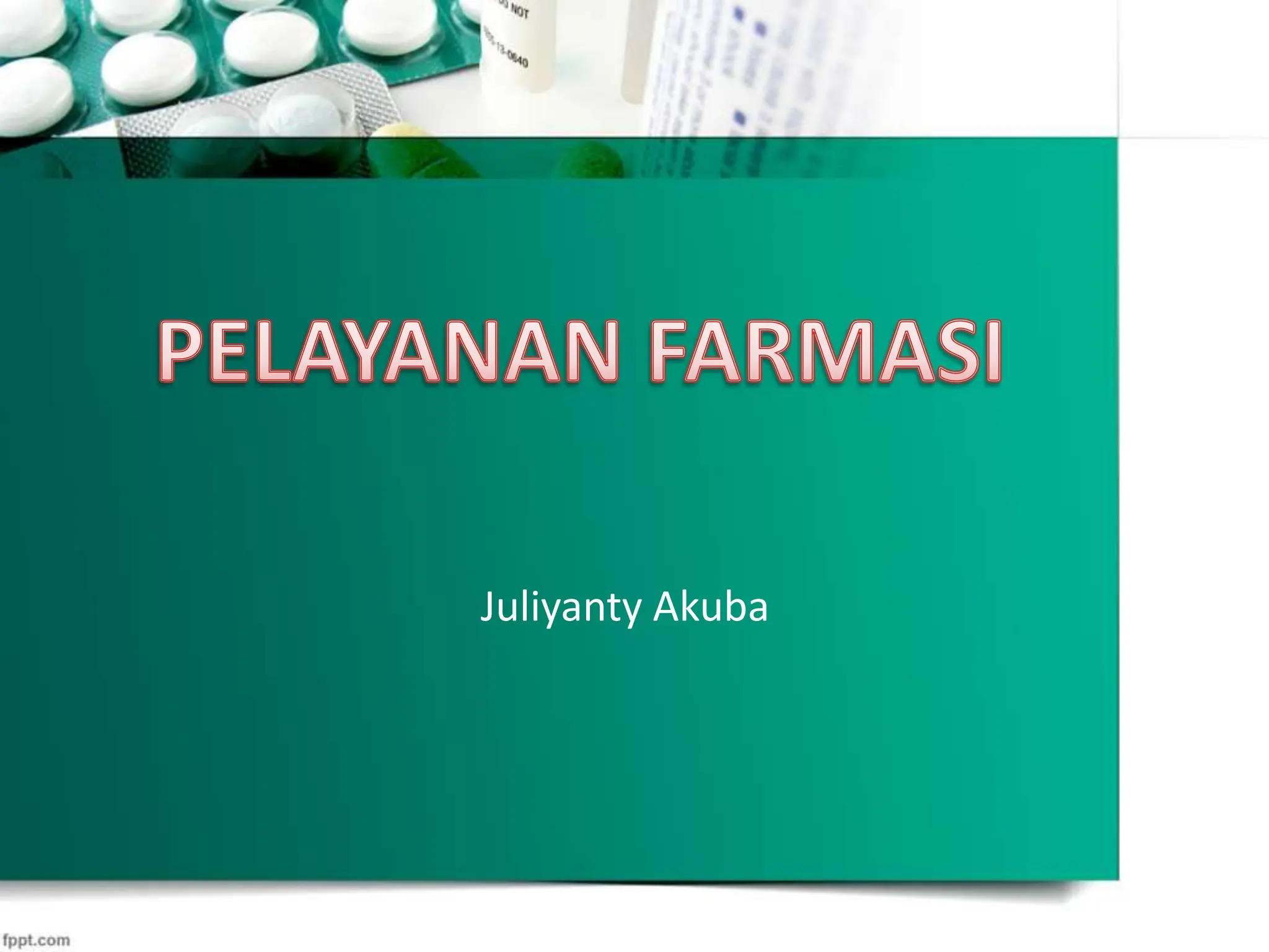 Pelayanan Farmasi di rumah sakit puskesmas apotik | PPTX