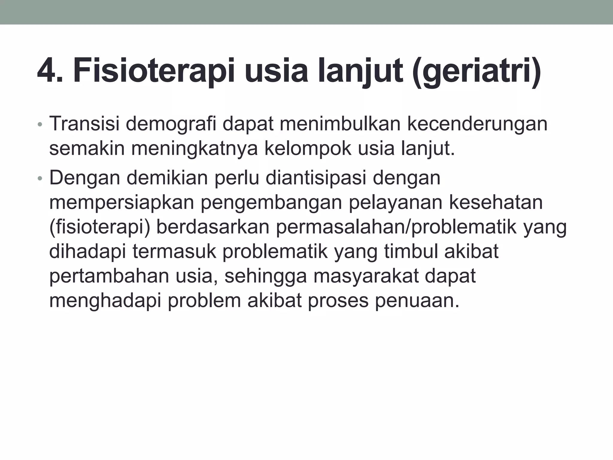 Pelayanan fisioterapi (mapel) kel 4 | PPTX