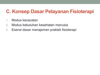 Pelayanan fisioterapi (mapel) kel 4 | PPTX