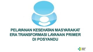 pelayanan ILP DI POSYANDU dan IMUNISASI.pptx