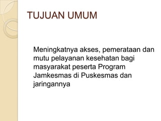 Pelayanan jamkesmas | PPT