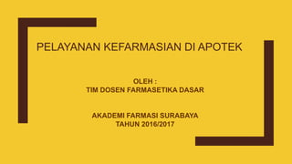 Pelayanan_Kefarmasian_Di_Apotek.pptx