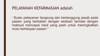 Pelayanan_Kefarmasian_Di_Apotek.pptx