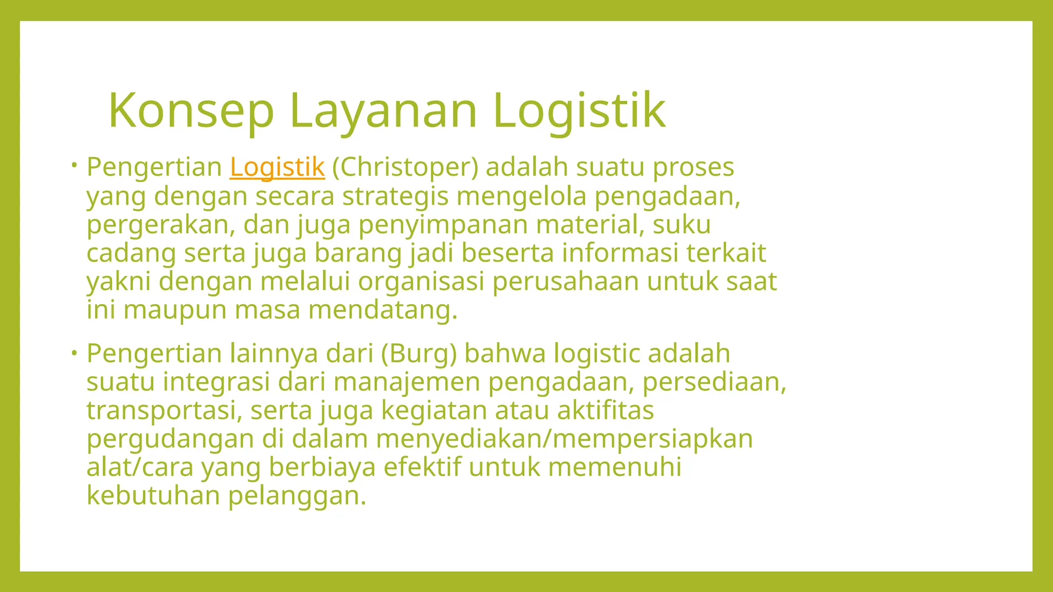 Pelayanan Logistik dalam Manajemen Perkantoran dan Layanan Bisnis.pptx