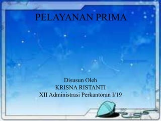 Presentasi Pelayanan prima | PPTX