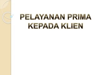 PELAYANAN PRIMA.pptx