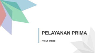 PELAYANAN PRIMA PPT.pptx