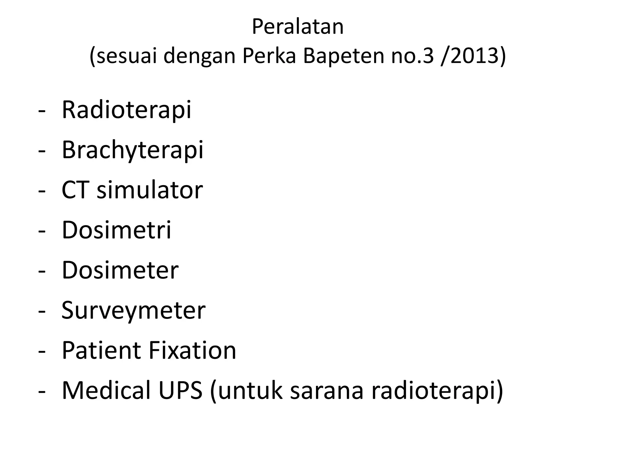 Pelayanan dan penatalaksanaan Radioterapi | PPTX