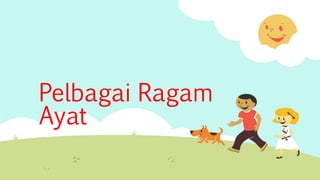Pelbagai ragam ayat | PPTX