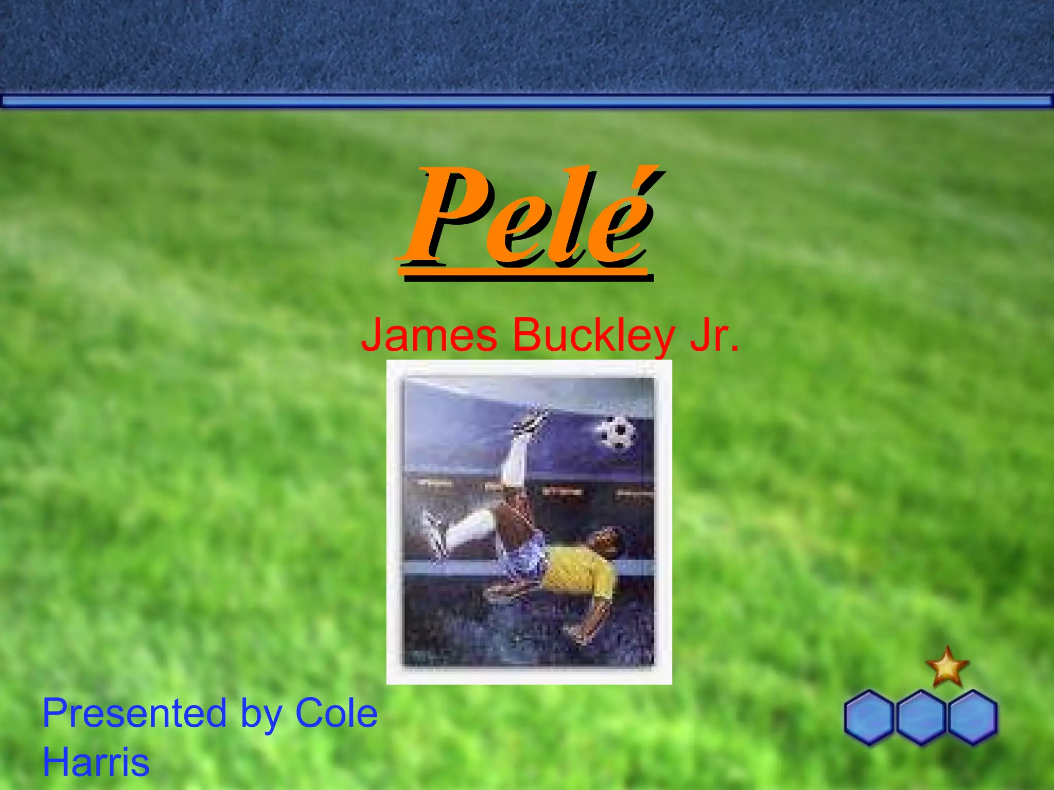 Pelé courage project | PPT