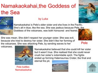 Pele tale of the volcano goddess | PPS