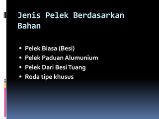 Pelek dan Jenisnya.pptx