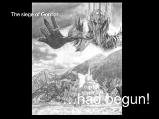 Siege of Gondor | PPT
