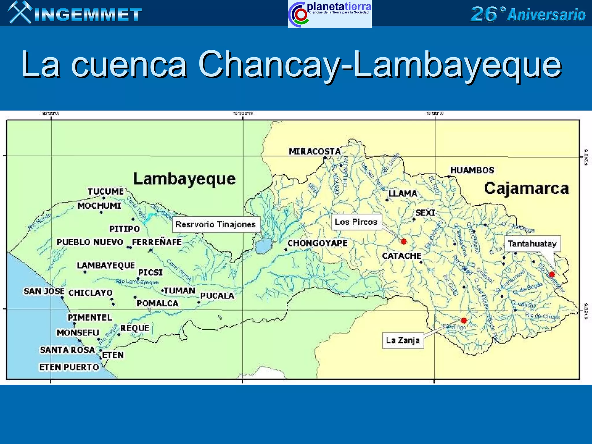 PELIGROS GEOLÓGICOS EN LA CUENCA CHANCAY-LAMBAYEQUE | PPT