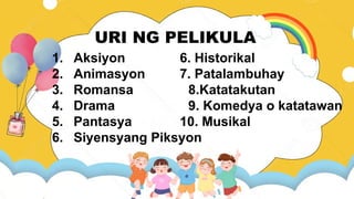 FILIPINO 6 - URI AT ELEMENTO NG PELIKULA.pptx