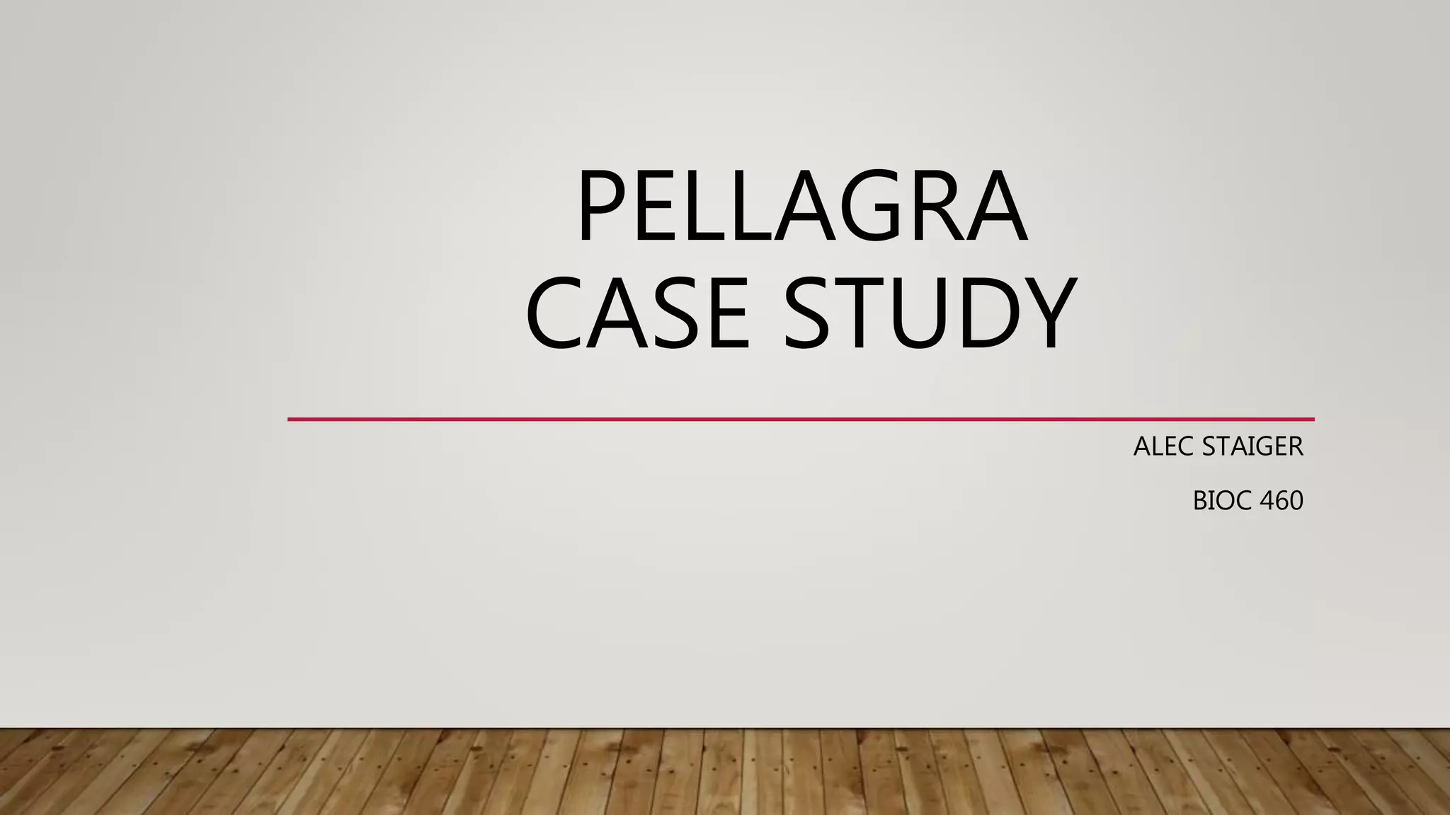 Pellagra Biochemistry Case Study | PPTX