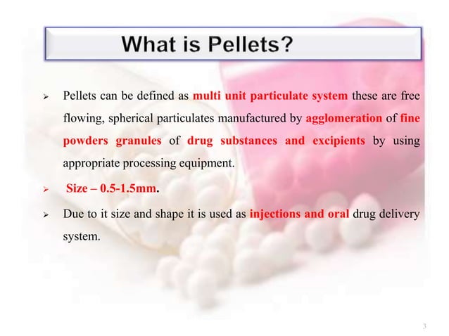 Pelletization | PPTX | Digestive Disorders | Diseases and Conditions