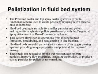 pelletization and pelletization technique | PPTX