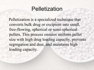 pelletization and pelletization technique | PPTX