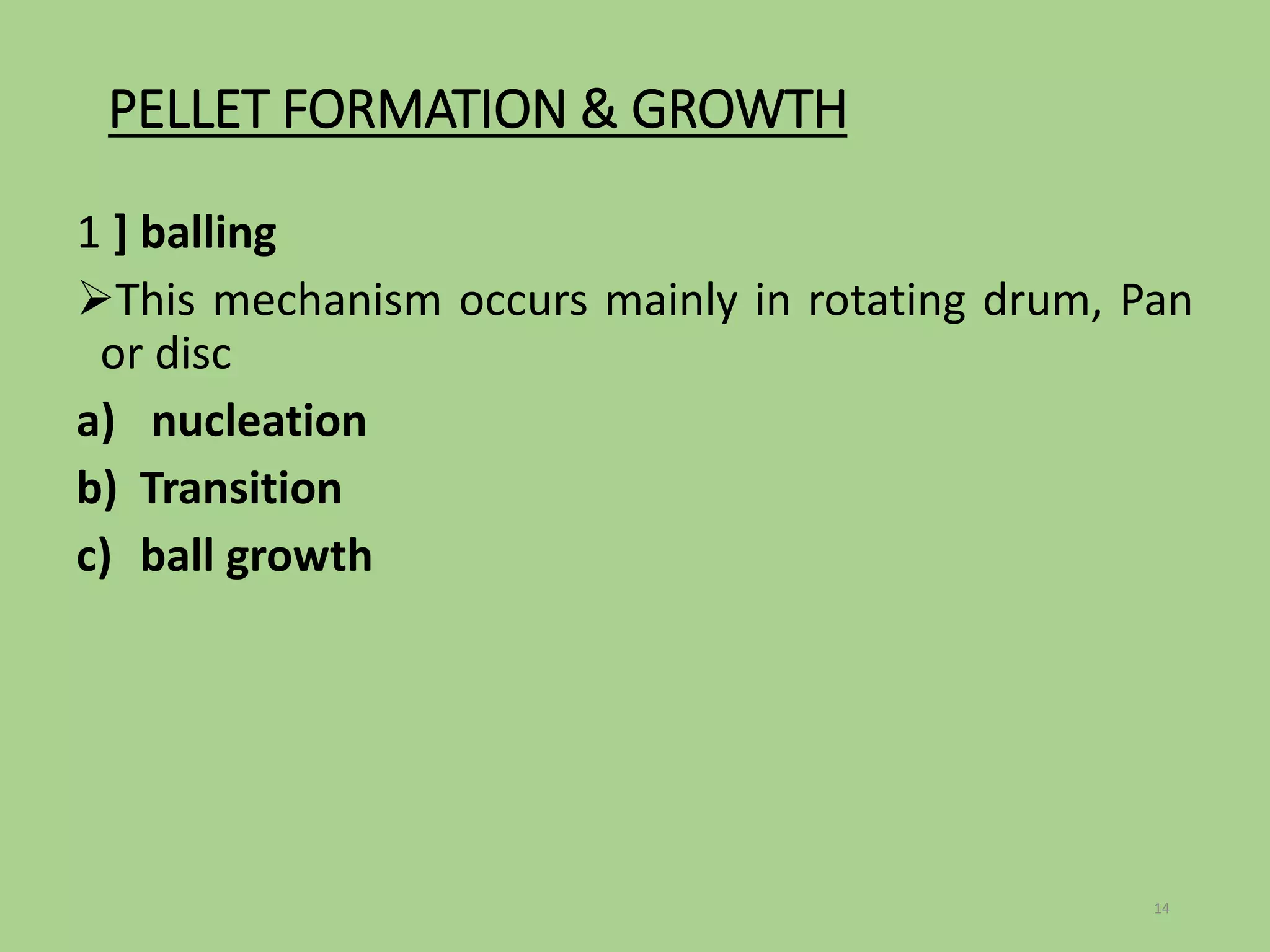 Pelletization - classification, advantages,uses, mechanism,equipments ...