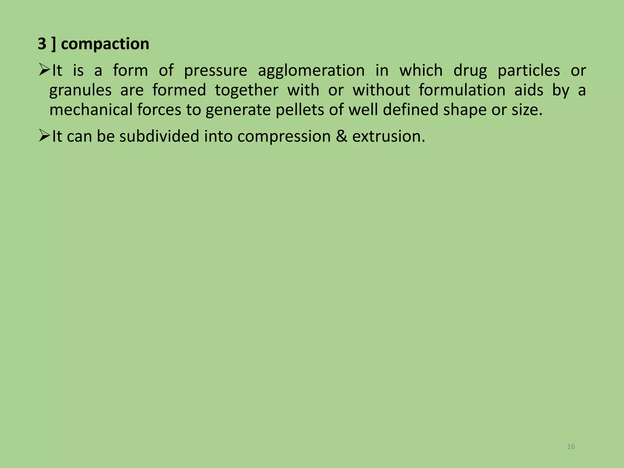 Pelletization - classification, advantages,uses, mechanism,equipments | PPTX