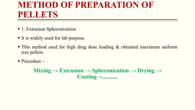PELLETS - BASIC AND COMPOSITION UNIT DOSAGE FORM [Industrial Pharmacy-I ...