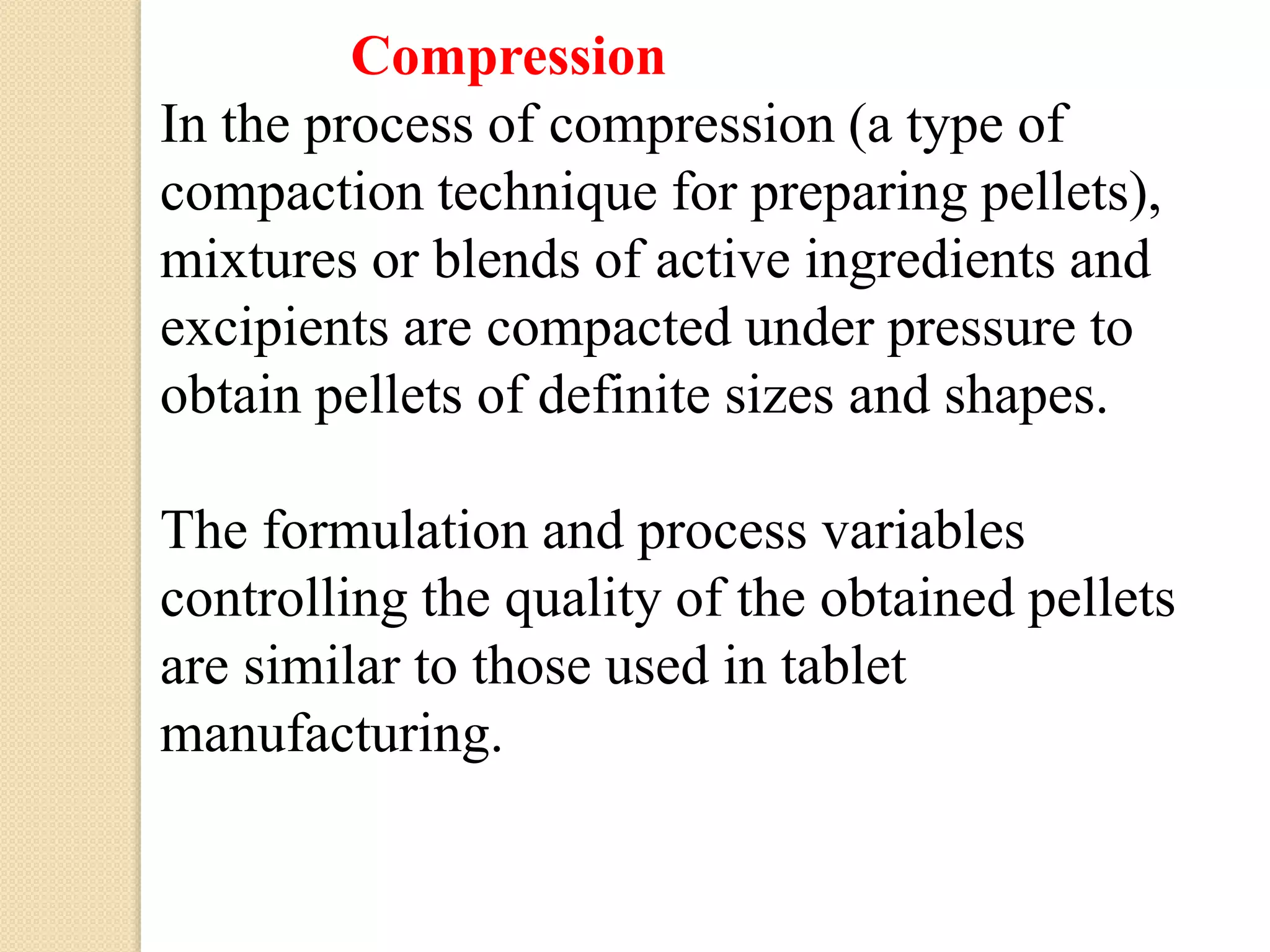 PELLETS AND PELLETIZATION TECHNIQUES | PPTX