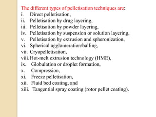PELLETS AND PELLETIZATION TECHNIQUES | PPTX