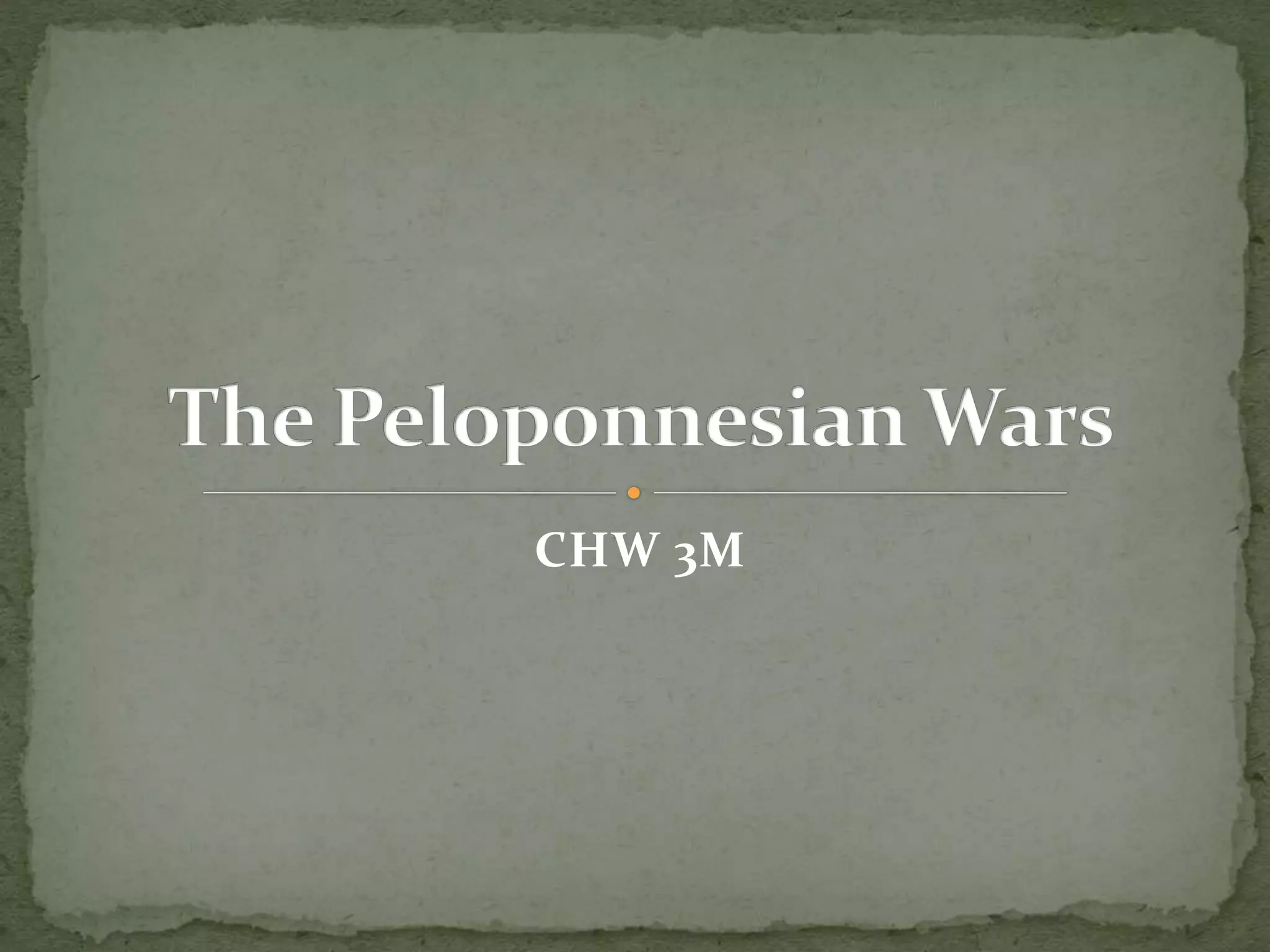 Peloponnesian Wars | PPTX