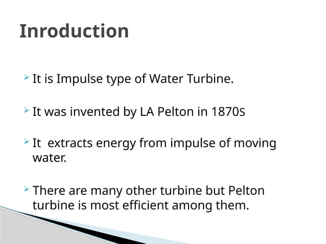 A PPT on Pelton turbine, It describe about it's working principle. | PPT