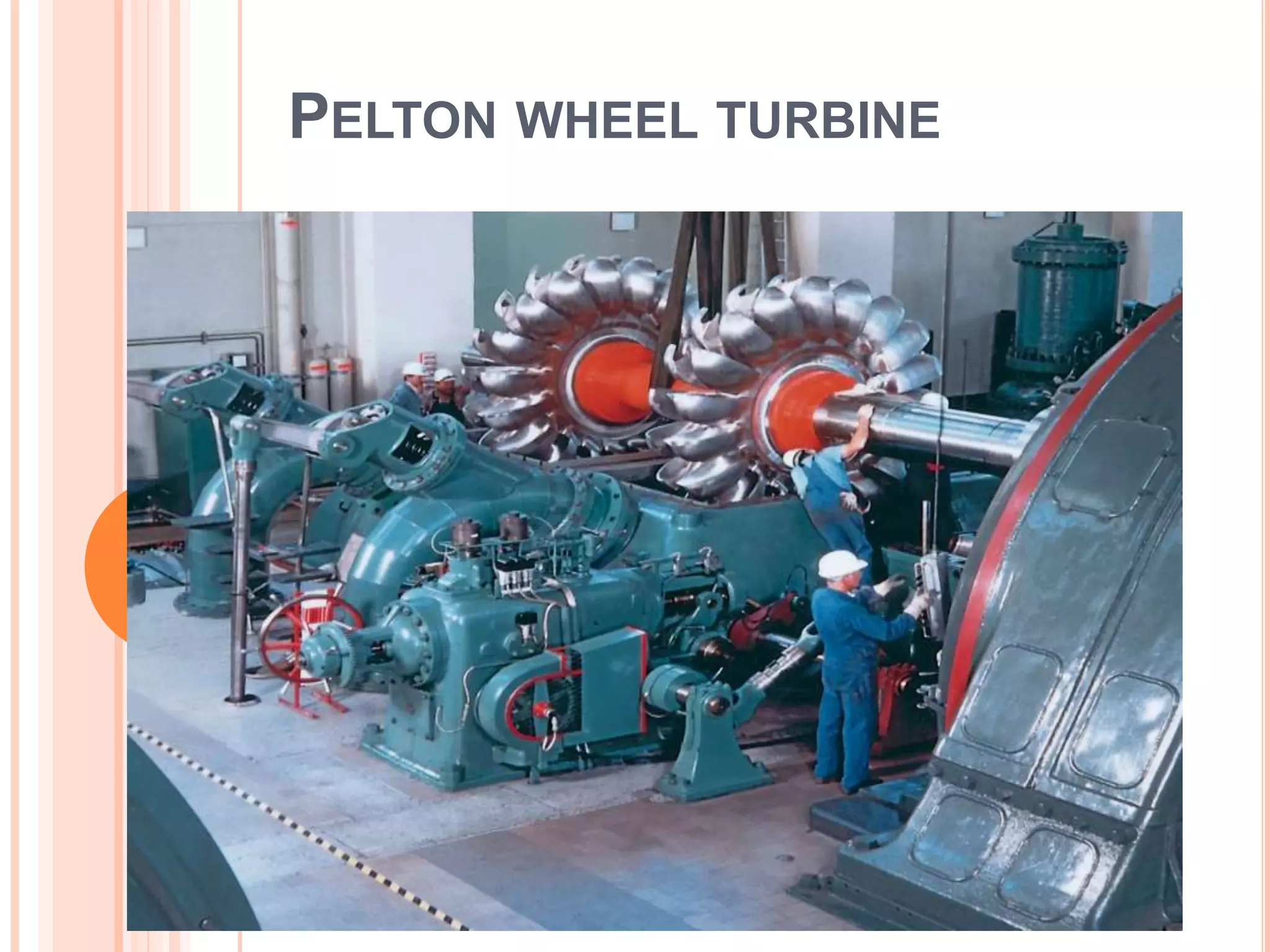 Pelton wheel Turbine | PPTX