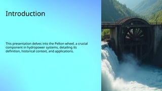 Pelton Wheel components presentation.pptx